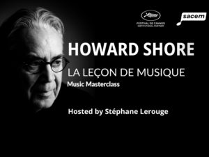 La Leçon de Musique de Howard Shore – Cannes